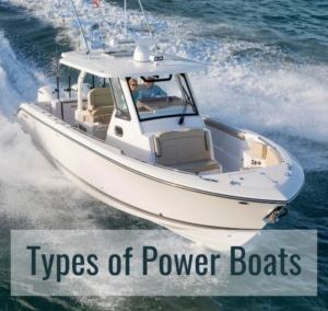 Types of Powerboats - 28 Kinds of Motorboats | Van Isle Marina